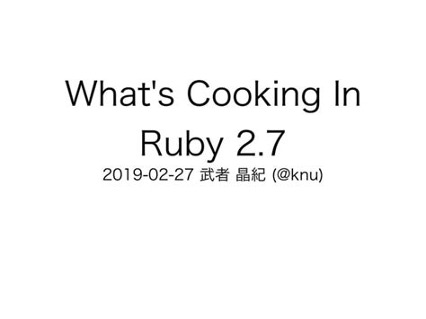 what s cooking in ruby 2 7 ppt