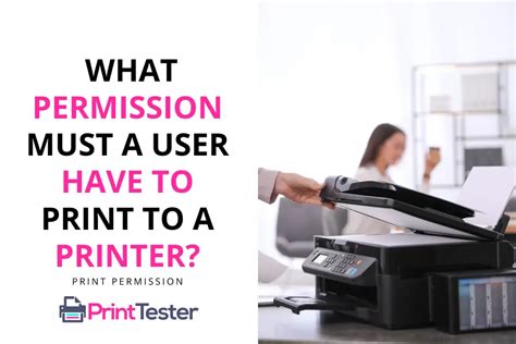 Print Permission What Permission Must A User Have To Print To A Printer Printtester