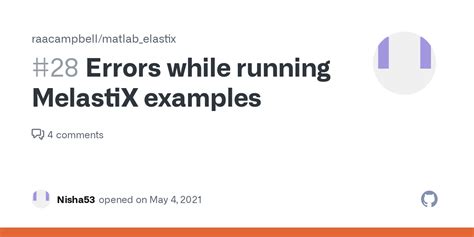 Errors While Running Melastix Examples · Issue 28 · Raacampbellmatlabelastix · Github