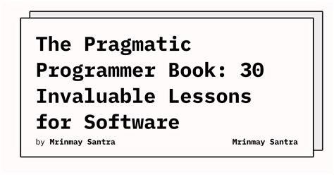 The Pragmatic Programmer Book Invaluable Lessons For Software Developers Mrinmay Santra