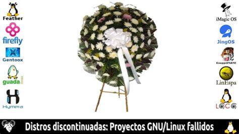 Top 10 Proyectos De Distros Gnu Linux Discontinuadas Parte 2 Linux