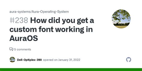 How Did You Get A Custom Font Working In Auraos · Issue 238 · Aura Systemsaura Operating