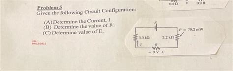 Solved Problem Given The Following Circuit Configuration Chegg