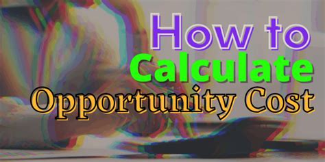 How To Calculate Opportunity Cost With Examples The Stock Dork