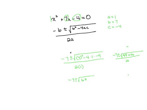 Solved Consider The Following Quadratic Equation −x2 7x 4 0 Step 1 Of 2 Find The Values Of A