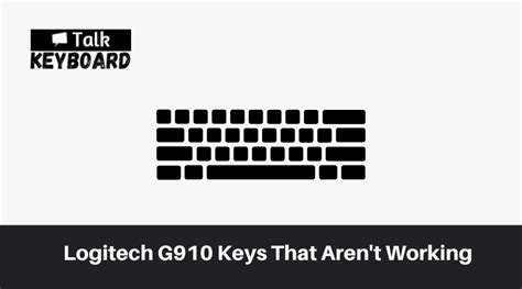 The Ultimate Guide To Fixing Logitech G910 Keys That Arent Working