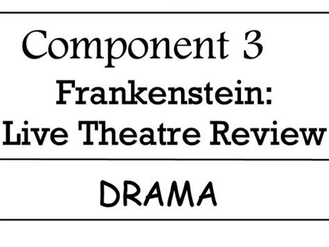 Edexcel Gcse Live Theatre Frankenstein Guide Teaching Resources