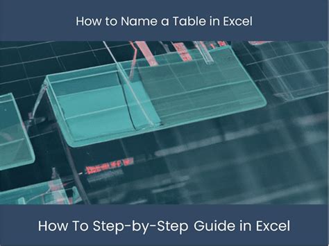 nommez votre table excel avec ce guide facile excel