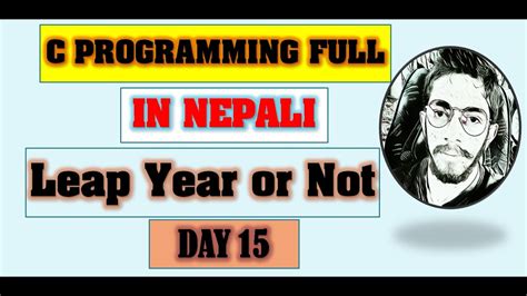 Leap Year Or Not Using Nested If Else Nested If Elseif Else In C