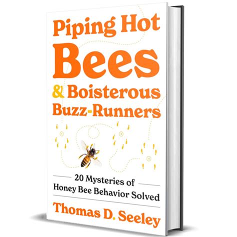 Piping Hot Bees And Boisterous Buzz Runners 20 Mysteries Of Honey Bee