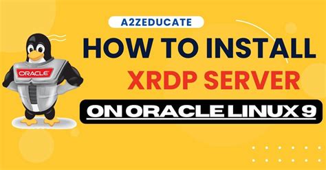 Easy Steps To Install Xrdp Server Remote Desktop On Oracle Linux 92 Easy Steps To Install Xrdp Server Remote Desktop On Oracle Linux 92