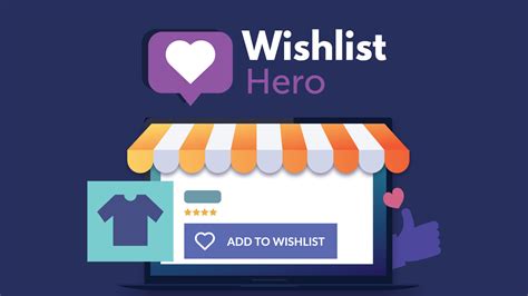 Wishlist Hero Grow Sales With A Customizable Wishlist And Email