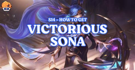 How To Get Victorious Sona In Lol Season 14