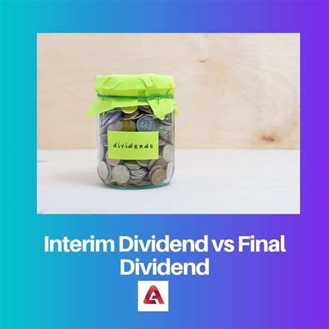 Interim Dividend Vs Final Dividend Difference And Comparison