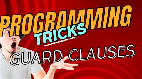 Guard Clauses In Programming Logic Youtube