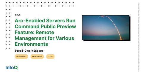 Arc Enabled Servers Run Command Public Preview Feature Remote Management For Various