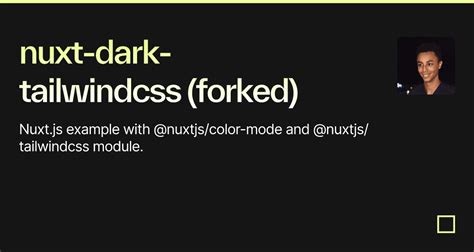 Nuxt Dark Tailwindcss Forked Codesandbox
