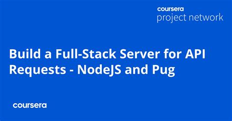 Build A Full Stack Server For Api Requests Nodejs And Pug Coursya