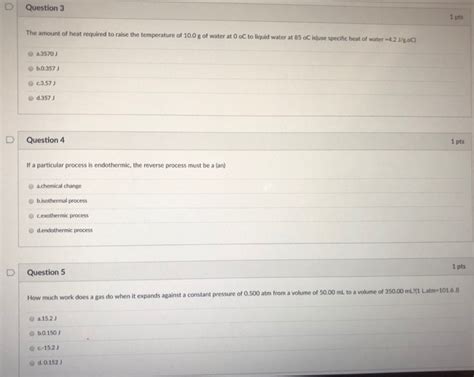 Solved D Question 3 1 Pts The Amount Of Heat Required To