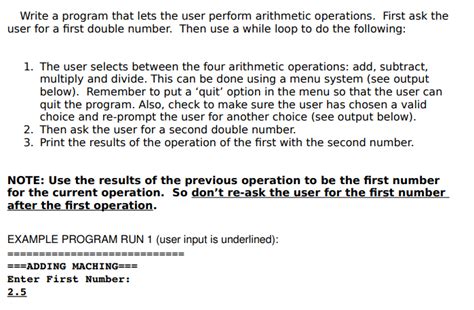 Solved Write A Program That Lets The User Perform Arithmetic Chegg