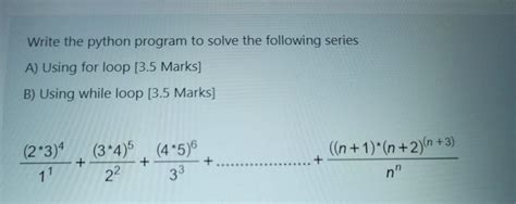 Solved Write The Python Program To Solve The Following Chegg