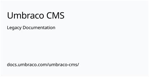 Legacy Documentation 13latest Lts Umbraco Cms