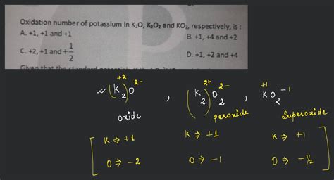 Oxidation Number Of Potassium In K2 O K2 O2 And 46 Off