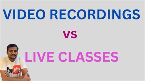 Live Classes Vs Recording Videos Kk Funda Prasanth Reddy Youtube