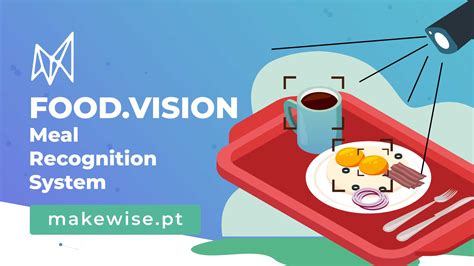 Food Vision Sistema De Reconhecimento Alimentar Makewise