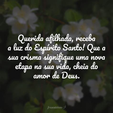 40 Frases Para Crisma Que Recebem A Força Do Espírito Santo Crisma