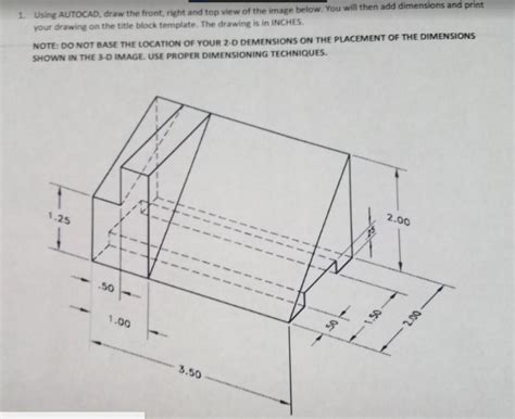 Solved 1 Using AUTOCAD Draw The Front Right And Top View Chegg Com