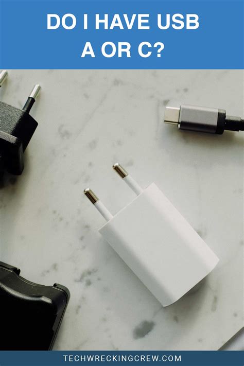 Do I Have Usb A Or C Tech Wrecking Crew