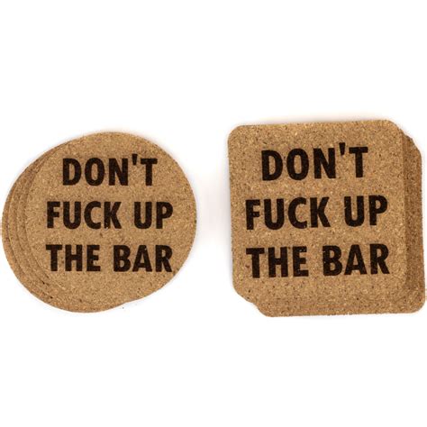Dont Fuck Up The Bar Cork Coasters Baum Designs