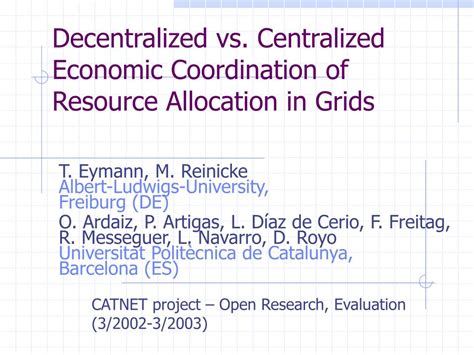 Ppt Decentralized Vs Centralized Economic Coordination Of Resource Allocation In Grids