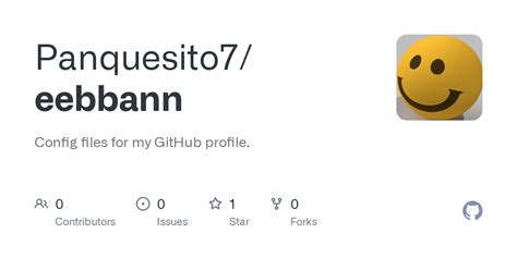 GitHub Panquesito7 Eebbann Config Files For My GitHub Profile
