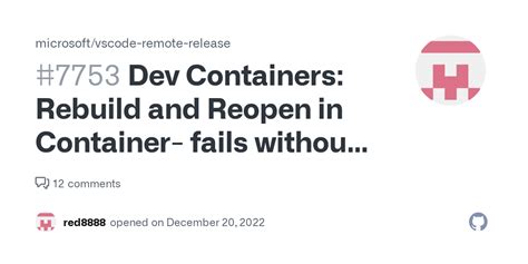 Dev Containers Rebuild And Reopen In Container Fails Without Error