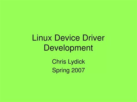 PPT Linux Device Driver Development PowerPoint Presentation Free Download ID