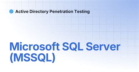 Microsoft Sql Server Mssql Active Directory Penetration Testing