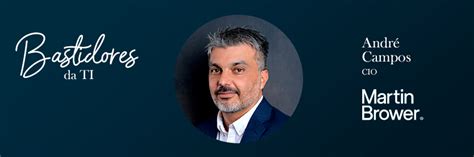 Entrevista Com André Campos Cio Da Martin Brower Decision Report
