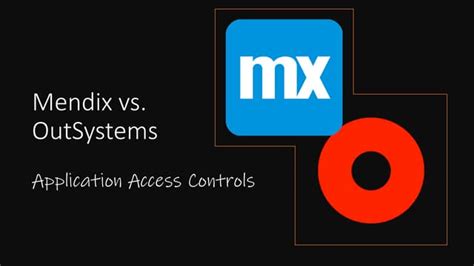 Mendix Vs Outsystems Access Controls Pdf