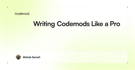 Writing Codemods Like A Pro