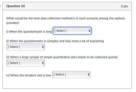 solved question 10what would be the best data collection