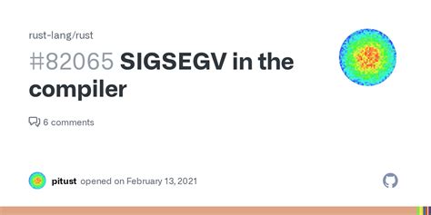 SIGSEGV In The Compiler Issue Rust Lang Rust GitHub