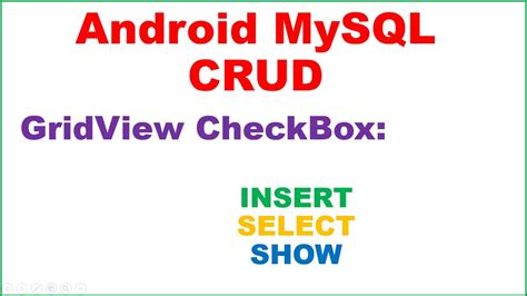 Android PHP MySQL CRUD Ep 03 GridView INSERT SELECT From CheckBox