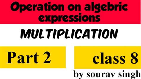 Operation On Algebric Expressions Multiplication Of Algebric