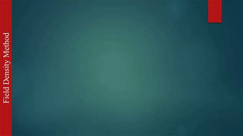 Field Density Method Sand Replacing Method Pptx