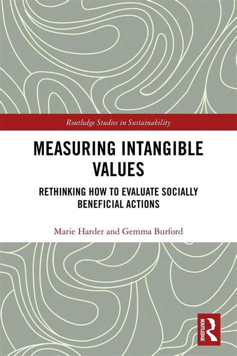 Measuring Intangible Values Rethinking How To Evaluate Socially