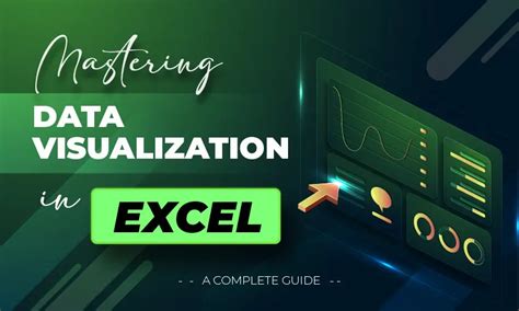 Mastering Data Visualization In Excel A Complete Guide