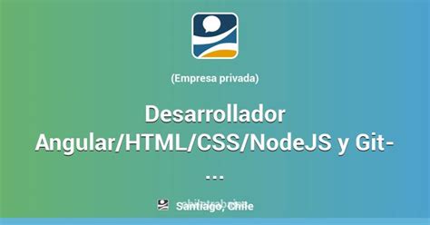 Desarrollador Frontend Nodejs Html Angular Css Git