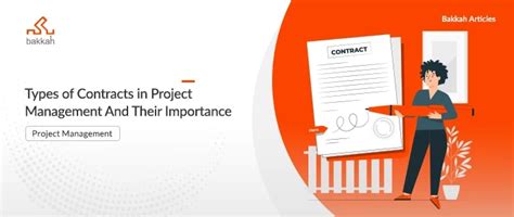 Types Of Contracts In Project Management And Their Importance Bakkah Learning